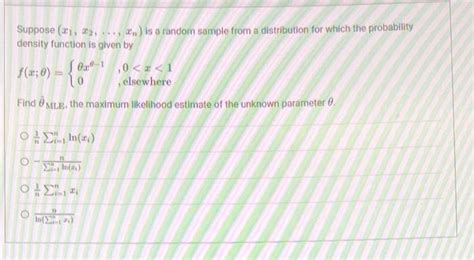 Solved Suppose X1 X2 … Xn Is A Random Sample From A