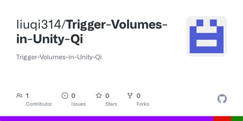 Github Liuqi314trigger Volumes In Unity Qi Trigger Volumes In Unity Qi