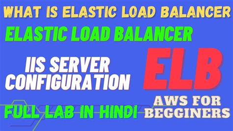 Elastic Load Balancer In Aws Hindiurdu Aws Elb Tutorial Aws Elastic Load Balancing