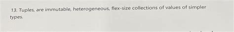 Solved Tuples Are Immutable Heterogeneous Flex Size