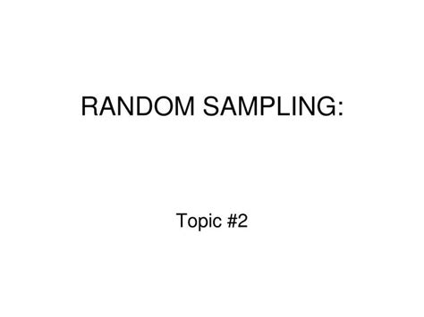 PPT RANDOM SAMPLING PowerPoint Presentation Free Download ID 225023
