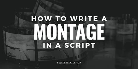 How To Write A Montage In A Script The Ultimate Guide