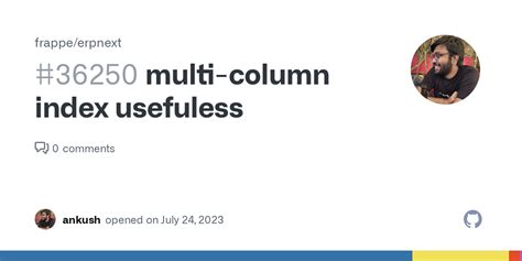 multi column index usefuless · issue 36250 · frappe erpnext · github