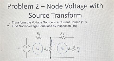solved problem 2 node voltage with source transform