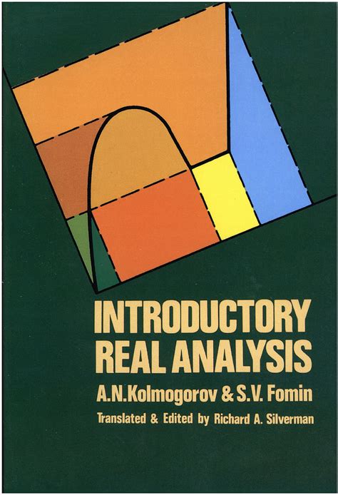 Introductory Real Analysis Dover Books On Mathematics Kolmogorov A