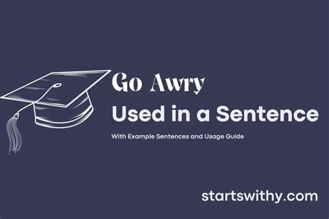 go awry in a sentence examples 21 ways to use go awry