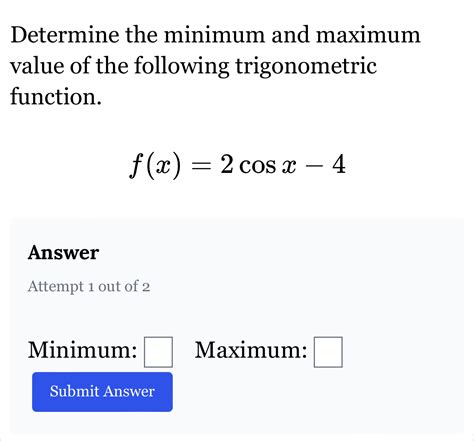 Solved Determine The Minimum And Maximum Value Of The