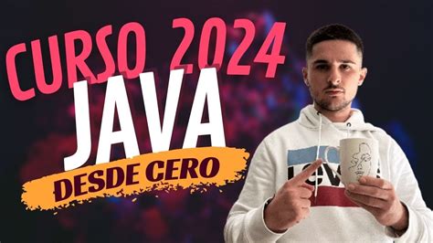 2024 Curso De Java Desde Cero Instalamos Intellij Idea Primer Hola Mundo Youtube