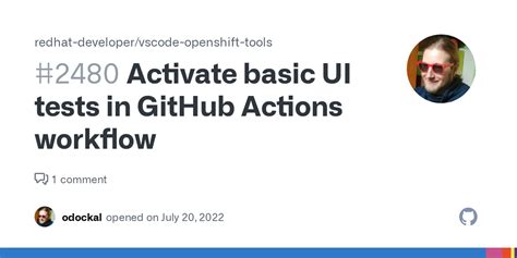 Activate Basic Ui Tests In Github Actions Workflow · Issue 2480 · Redhat Developervscode
