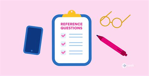 Reference Check Questions Employers Might Ask Seek