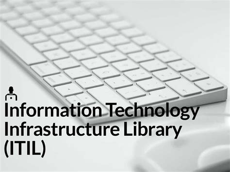 Information Technology Infrastructure Library Itil Guide For 2025