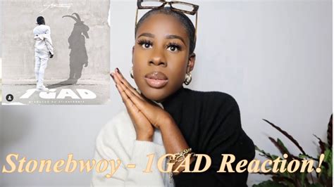 Stonebwoy 1gad Lyric Video Reaction Schellinx Youtube
