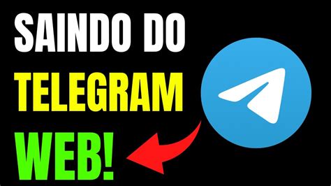 Como Sair Do Telegram Web [passo A Passo] Youtube