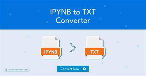 Online Ipynb Jupyter Notebook To Txt Converter Vertopal