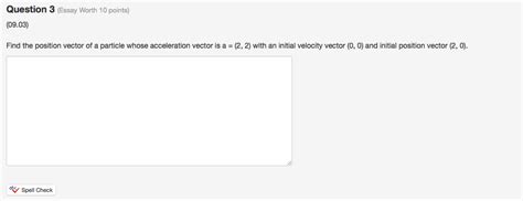Solved Find The Position Vector Of A Particle Whose