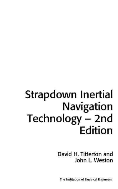 Strapdown Inertial Navigation Technology Iee Radar Sonar Navigation And Avionics Series