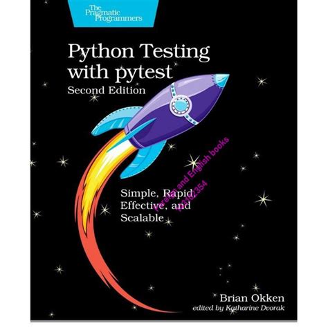 Python Testing With Pytest Simple Rapid Effective And Scalable