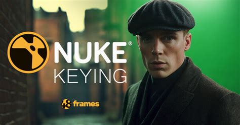 Nuke Keying Professional Vfx Course Nuke Keying Professional Vfx Course