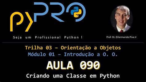 Aula90 Módulo01 Trilha Orientação A Objetos Criando Uma Classe