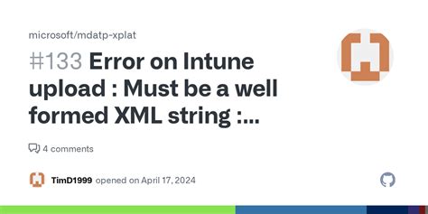 Error On Intune Upload Must Be A Well Formed Xml String Accessibilitymobileconfig · Issue