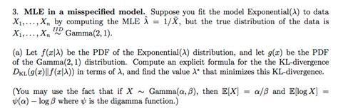 MLE In A Misspecified Model Suppose You Fit The Chegg Com