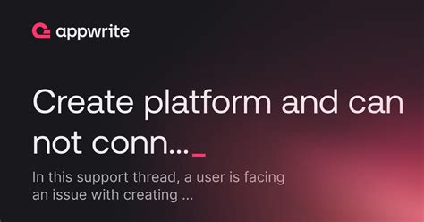 Create Platform And Can Not Connect Ping Threads Appwrite
