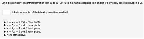 Solved Let T Be An Injective Linear Transformation From Rr