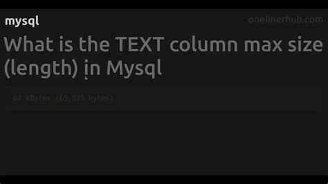 what is the text column max size length in mysql youtube