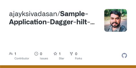 GitHub Ajayksivadasan Sample Application Dagger Hilt Mvvm
