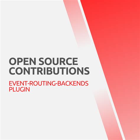 Open Source Contributions Event Routing Backends Plugin