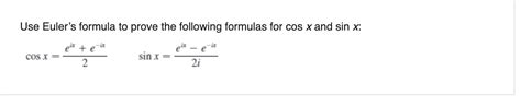 solved use euler s formula to prove the following formulas