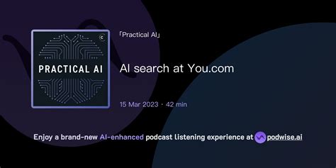 ai search at practical ai podwise