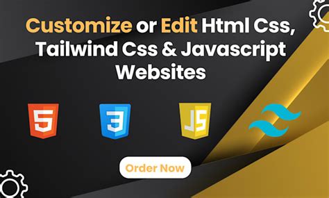 Customize Or Edit Html Css Tailwind Css And Javascript Code By Saadreactdev Fiverr