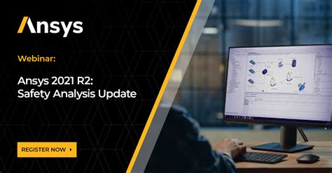 Ansys 2021 R2 Safety Analysis Update Ansys