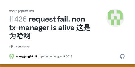 request fail non tx manager is alive 这是为啥啊 Issue codingapi tx lcn GitHub