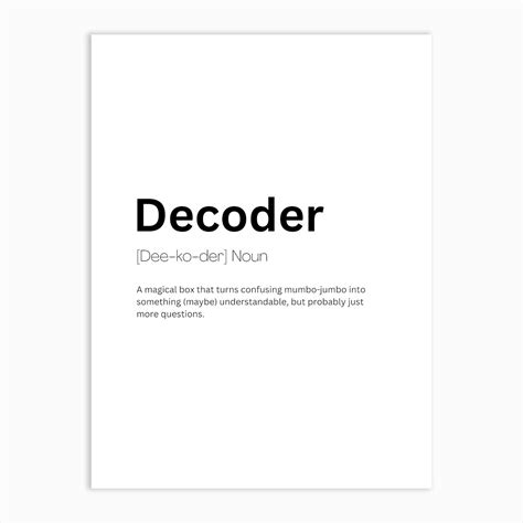 Decoder Definition Meaning Art Print By Kaigozen Fy
