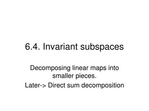 PPT 6 4 Invariant Subspaces PowerPoint Presentation Free Download ID 692182