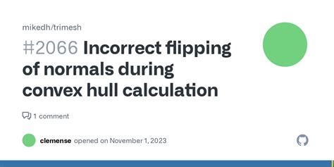Incorrect Flipping Of Normals During Convex Hull Calculation Issue Mikedh Trimesh GitHub