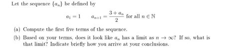 solved let the sequence {an} be defined by a1 1an 1 23 an