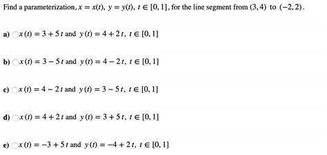 solved find a parameterization x x t y y t te [0