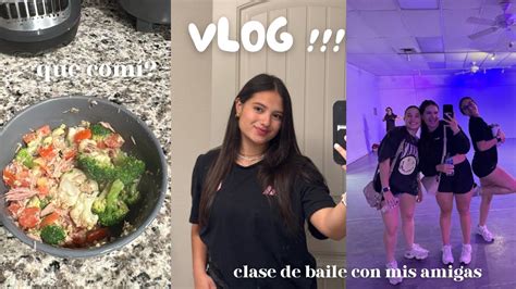 Vlog De Un DÍa Conmigo College Baile Comida Alexcymar Youtube