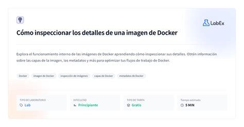 Cómo Inspeccionar Los Detalles De Una Imagen De Docker Labex