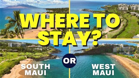 Where To Stay In Maui Hawaii South Maui Kihei Wailea Vs West Maui