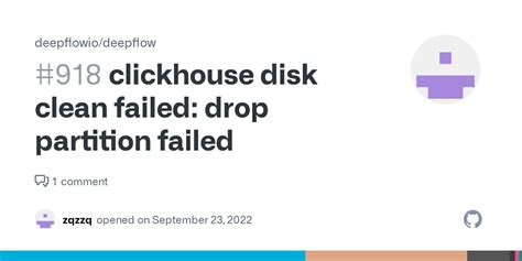 Clickhouse Disk Clean Failed Drop Partition Failed · Issue 918