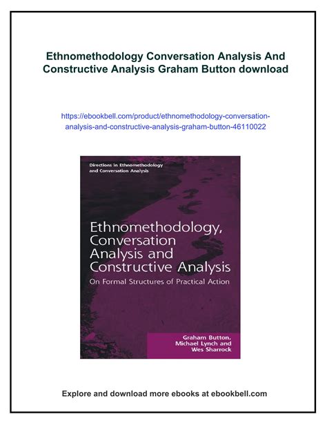 Ethnomethodology Conversation Analysis And Constructive Analysis Graham