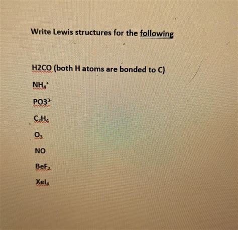 Solved Write Lewis Structures For The Following