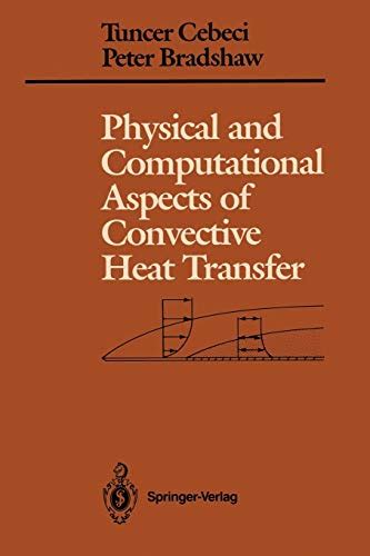 Physical And Computational Aspects Of Convective Heat Transfer Softarchive