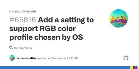 Add A Setting To Support Rgb Color Profile Chosen By Os · Issue 65816 · Microsoft Vscode · Github