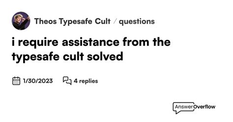I Require Assistance From The Typesafe Cult Solved Theos Typesafe Cult