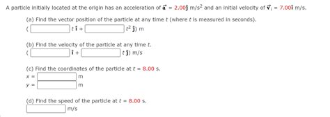 solved a particle initially located at the origin has an